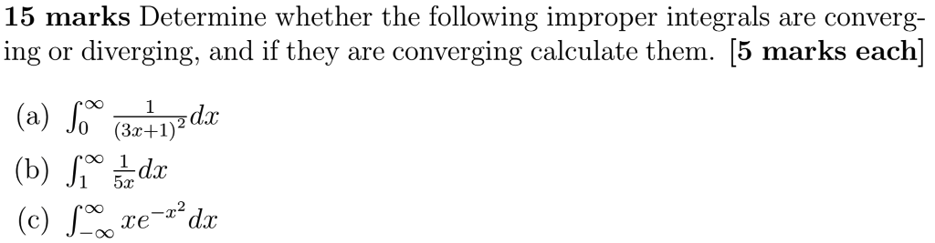 Solved 15 marks Determine whether the following improper | Chegg.com