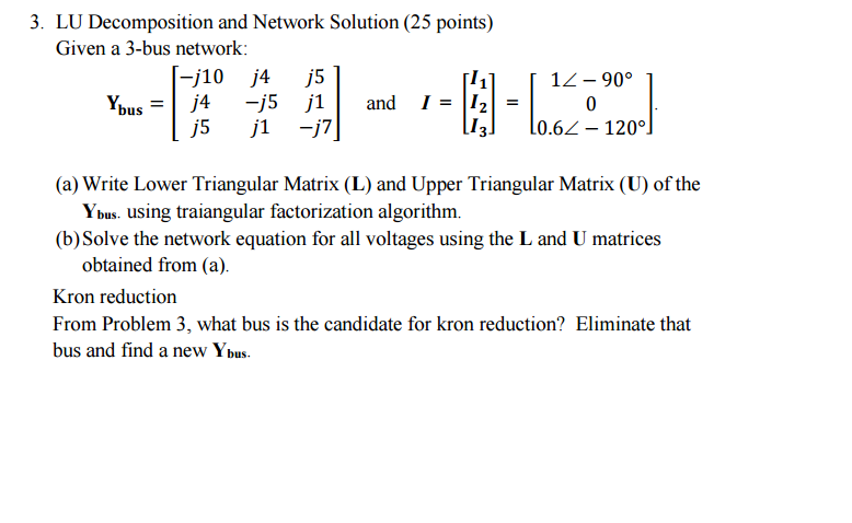 Solved LU Decomposition and Network Solution Given a 3-bus | Chegg.com