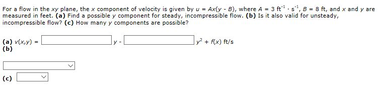 Solved For a flow in the xy plane, the x component of | Chegg.com