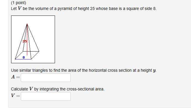Solved Let V be the volume of a pyramid of height 25 whose | Chegg.com