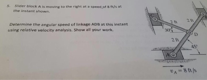Solved 5. Slider block A is moving to the right at a speed | Chegg.com