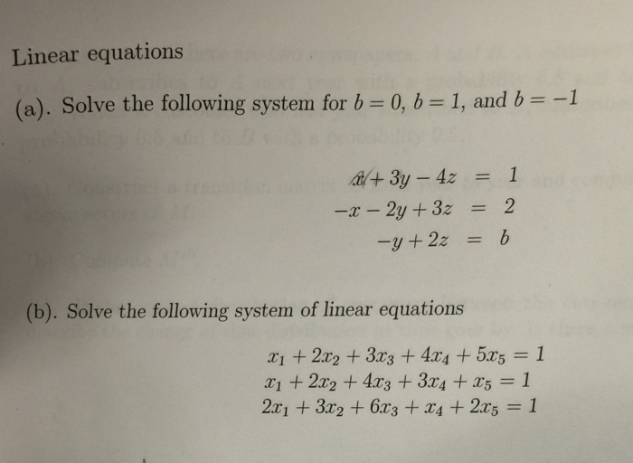 Solved Solve the following system for b = 0, b = 1, and b = | Chegg.com
