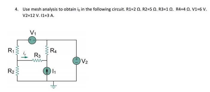 Solved Use mesh analysis to obtain i_0 in the following | Chegg.com