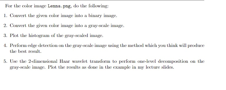 For the color image Lenna. png, do the following: 1. | Chegg.com