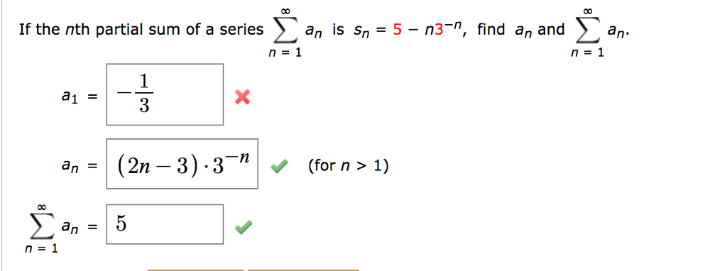 Solved If the nth partial sum of a series X an is Sn - 5 - | Chegg.com