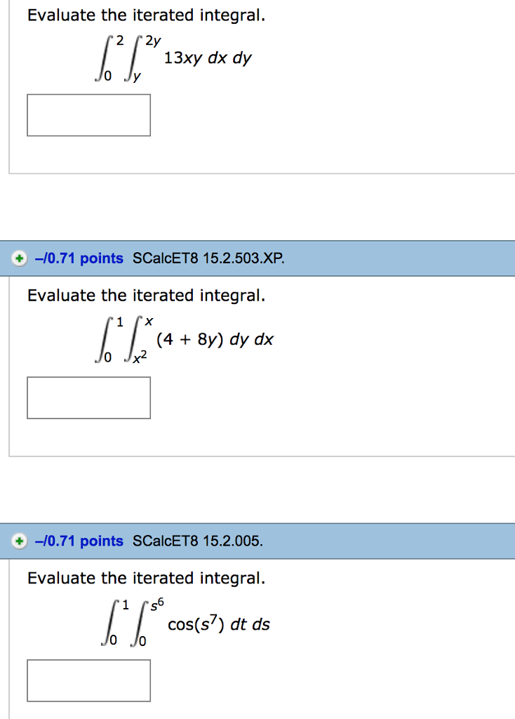 Solved Evaluate The Iterated Integral 13xy Dx Dy J0 Jy Chegg