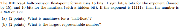Solved The IEEE-754 half-precision float-point format uses | Chegg.com