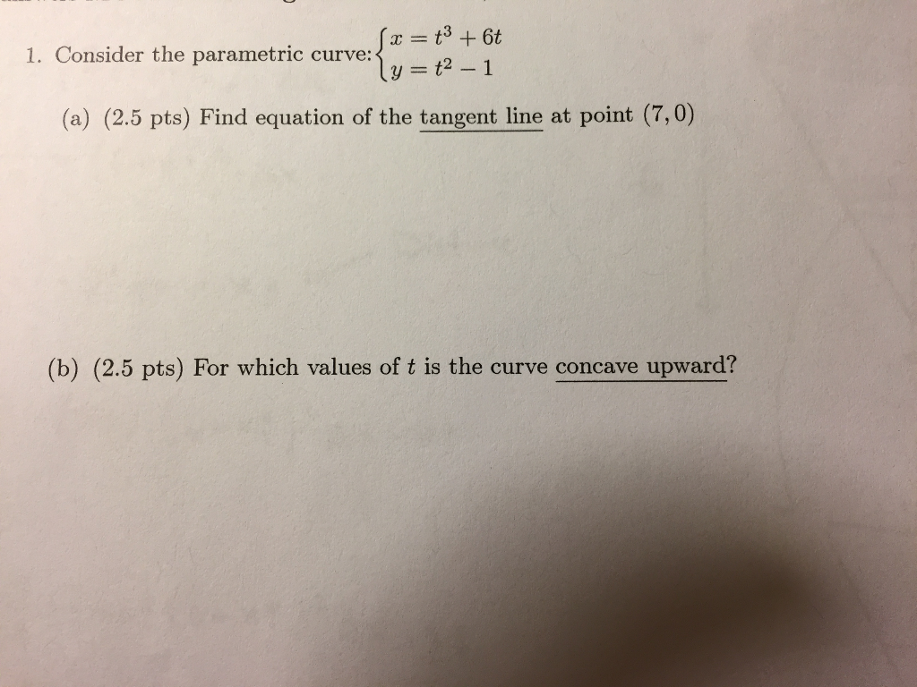Solved Consider the parametric curve: {x = t^3 + 6t y = t^2 | Chegg.com