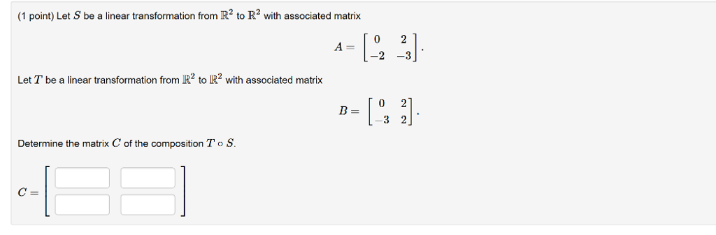Solved (1 point) Let S be a linear transformation from R2 to | Chegg.com