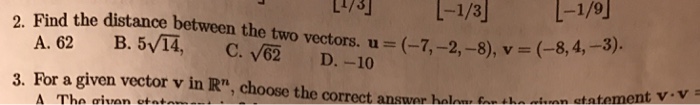 Solved Find the distance between the two vectors. u = (-7, | Chegg.com