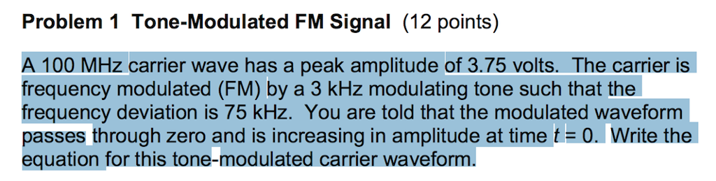 Solved Problem 1 Tone-Modulated FM Signal (12 points) A 100 | Chegg.com