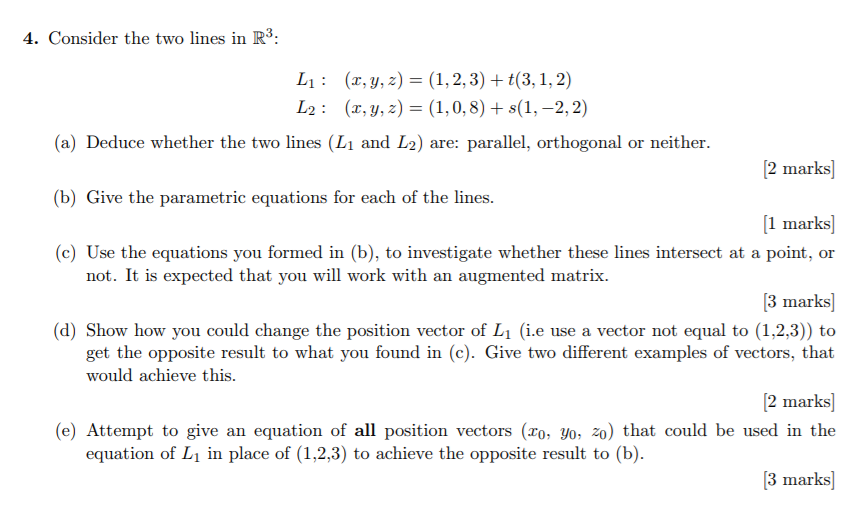 Solved 4. Consider the two lines in R3: ?2: (x, y, z)= | Chegg.com