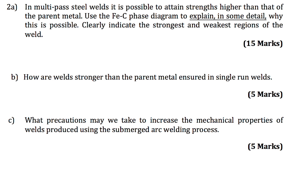 Solved In multi-pass steel welds it is possible to attain | Chegg.com