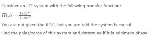 Solved Consider an LTI system with the following transfer | Chegg.com