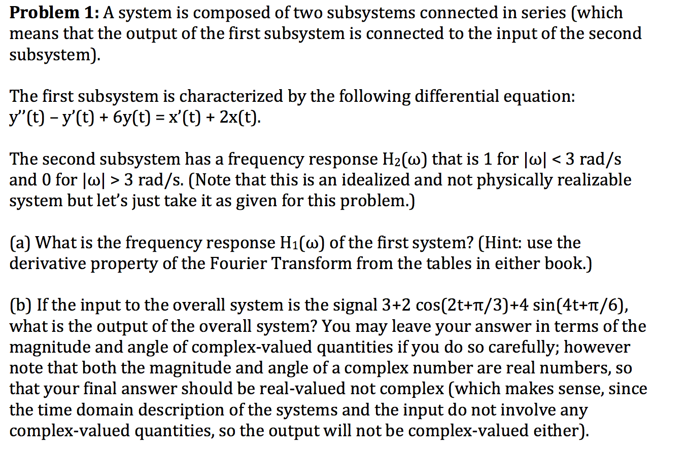 Solved A System Is Composed Of Two Subsystems Connected In