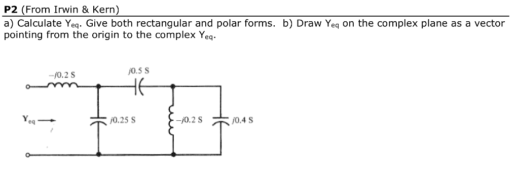 Solved P2 (From Irwin & Kern) a) Calculate Yeq. Give both | Chegg.com