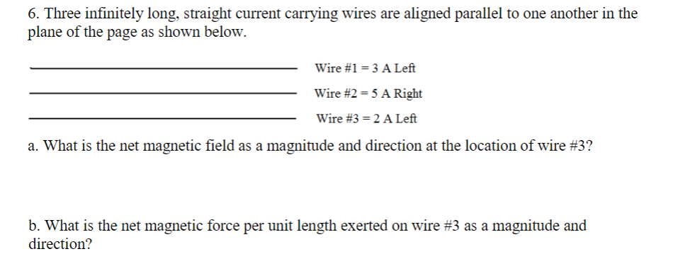 6. Three infinitely long, straight current carrying | Chegg.com