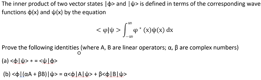 The inner product of two vector states |phi > and | Chegg.com