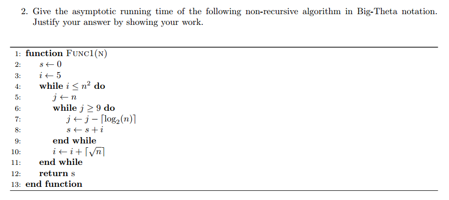 Solved Give the asymptotic running time of the following | Chegg.com