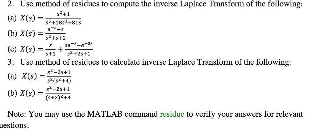 Solved 2. Use method of residues to compute the inverse | Chegg.com