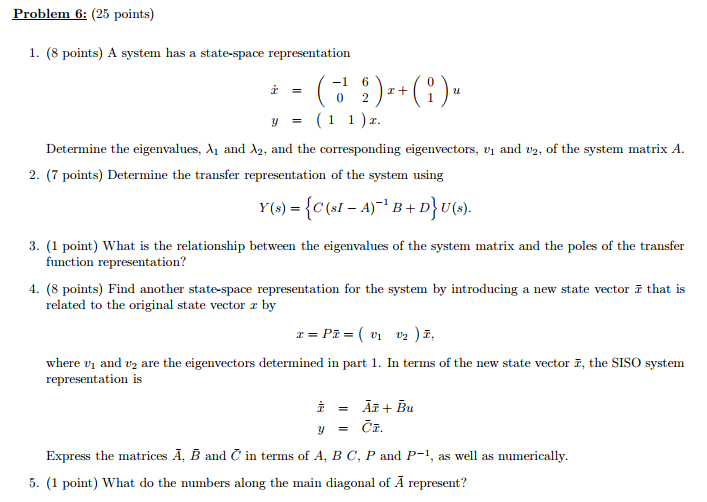 Solved A System Has A State Space Representation X 1 6