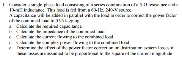 Solved Consider a single-phase load consisting of a series | Chegg.com