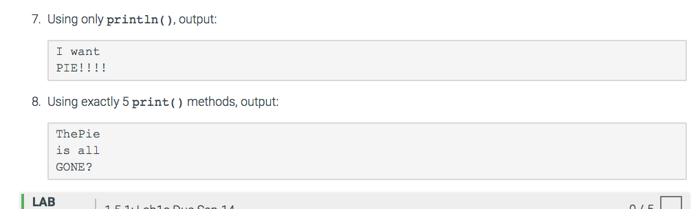Solved 7. Using only println(), output: I want PIE!!!! 8. | Chegg.com