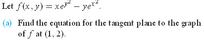 Solved Let f(x,y) = xey2 -yex2 Find the equation for the | Chegg.com