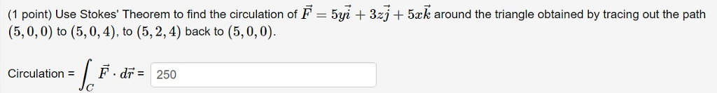Solved Use Stokes' Theorem to find the circulation of F = | Chegg.com