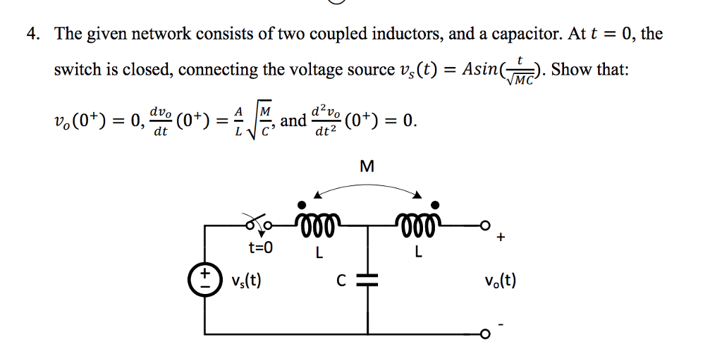 Solved 4. The given network consists of two coupled | Chegg.com