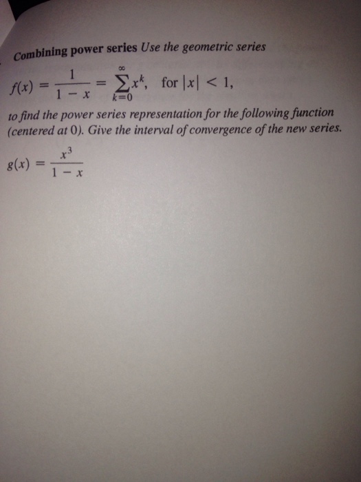 Solved Use the geometric series to find the power series | Chegg.com