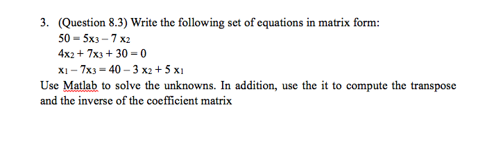 Solved . (Question 8.3) Write the following set of equations | Chegg.com