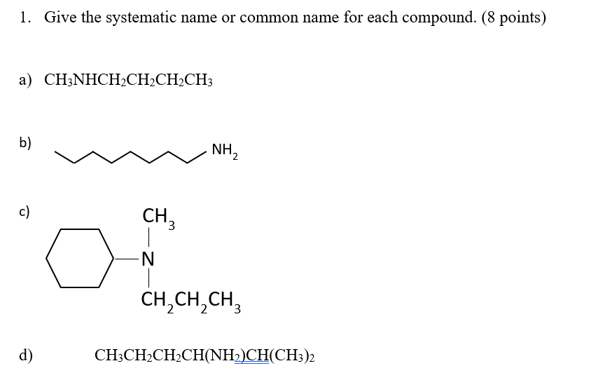 Solved 1. Give the systematic name or common name for each | Chegg.com