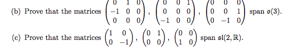 Solved (b) Prov" that the matrie"(0 00). (- ). (0-1 0-63). | Chegg.com