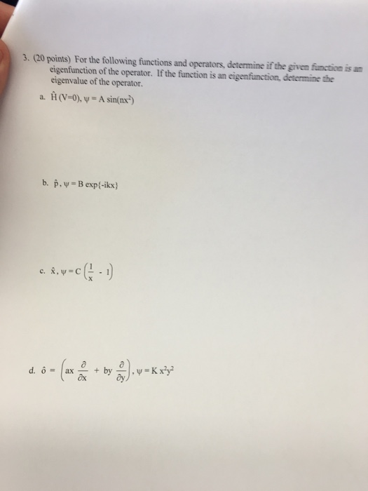 Solved For The Following Functions And Operators Determine