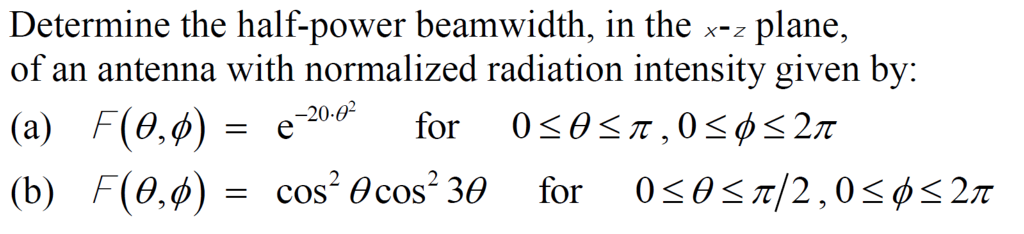 Solved Determine the half-power beamwidth, in the x - z | Chegg.com