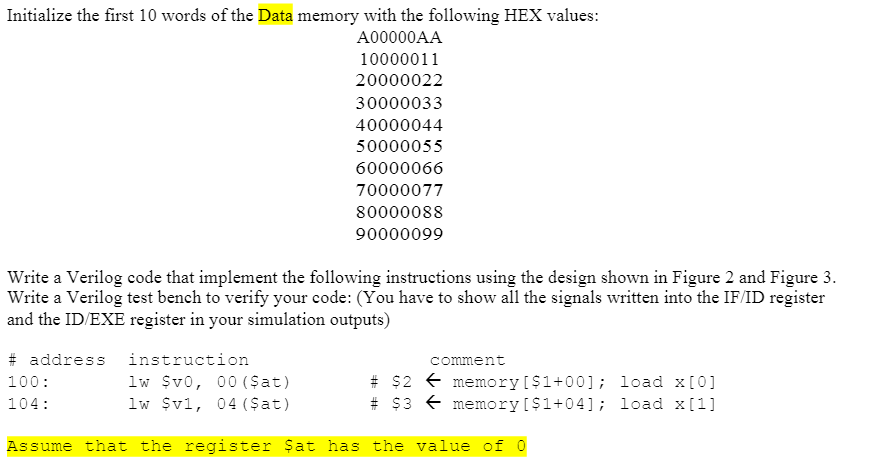 Solved Initialize the first 10 words of the Data memory with | Chegg.com Solved Initialize the first 10 words of the Data memory with | Chegg.com