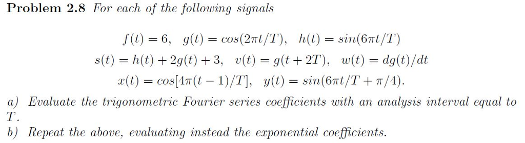 Solved For each of the following signals f(t) = 6, g(t) = | Chegg.com