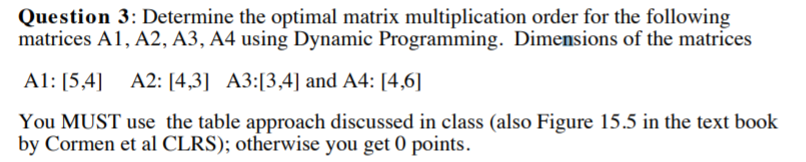 Solved Question 3: Determine the optimal matrix | Chegg.com