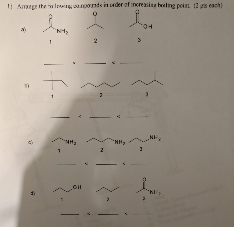 Solved 1) Arrange the following compounds in order of | Chegg.com