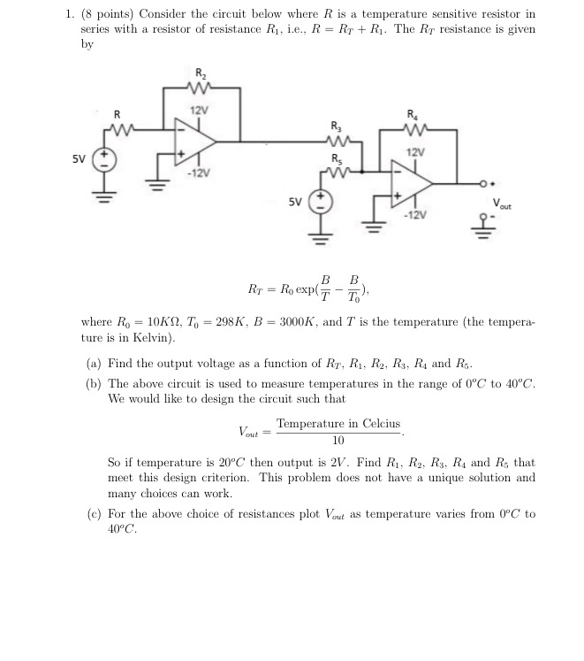 Solved 1. (8 points) Consider the circuit below where R is a | Chegg.com
