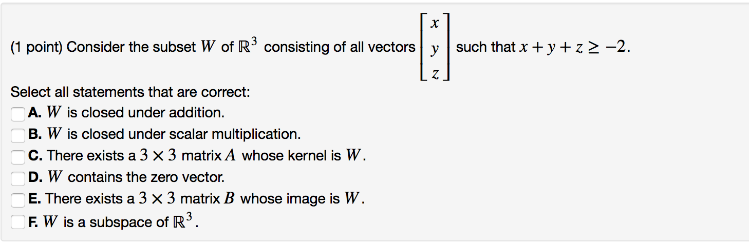 Solved (1 point) Consider the subset W of R3 consisting of | Chegg.com