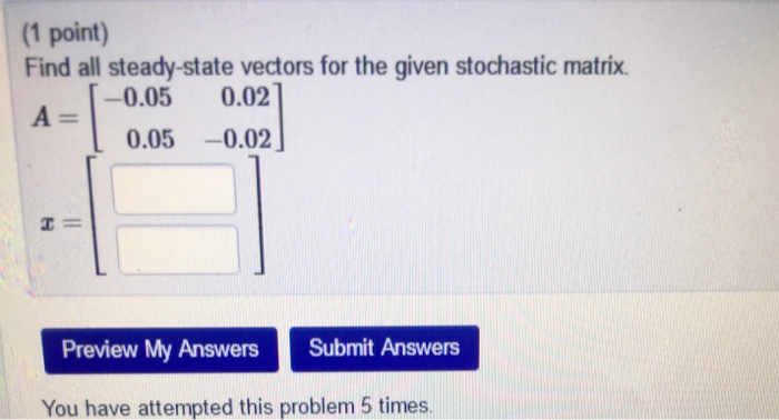 Solved Find all steady-state vectors for the given | Chegg.com