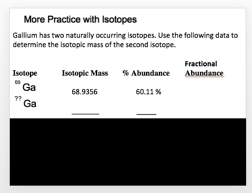 More Practice with lsotopes Gallium has two naturally | Chegg.com