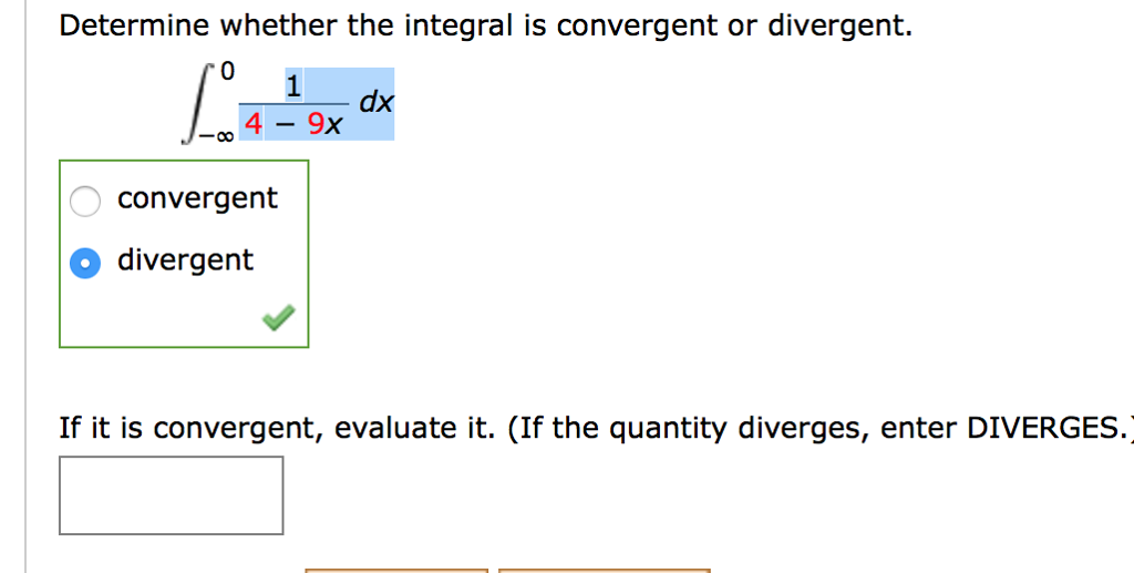 Solved Determine whether the integral is convergent or | Chegg.com