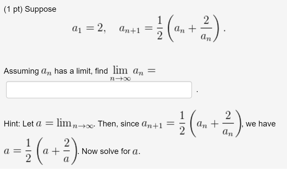 Solved Suppose Assuming a_n has a limit, find lim n | Chegg.com