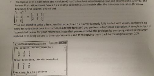 Solved 1. Transpose of m x n (m rows and n columns) matrix | Chegg.com
