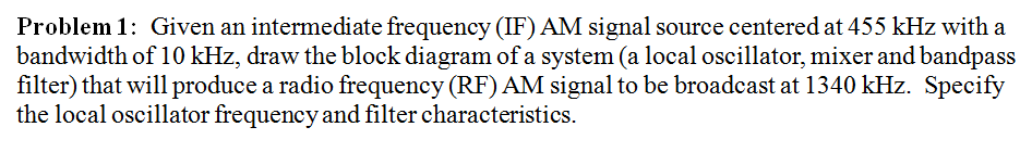 Solved Given an intermediate frequency (IF) AM signal source | Chegg.com