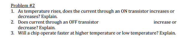 Solved As temperature rises, does the current through an ON | Chegg.com
