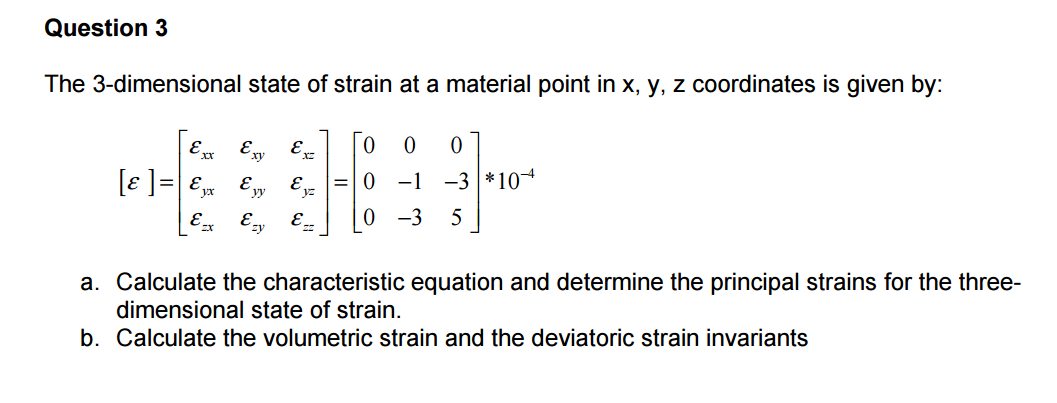 The 3-dimensional state of strain at a material point | Chegg.com